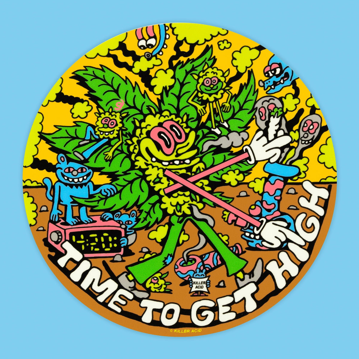 Time to Get High Sticker – Killer Acid